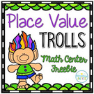 Place Value Center - Trolls., Teacher Idea