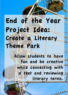 End Year Project Idea - Literary Theme Park., Teacher Idea