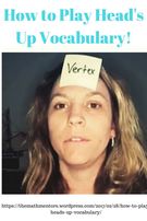 How Play Head’s Up Vocabulary., Teacher Idea